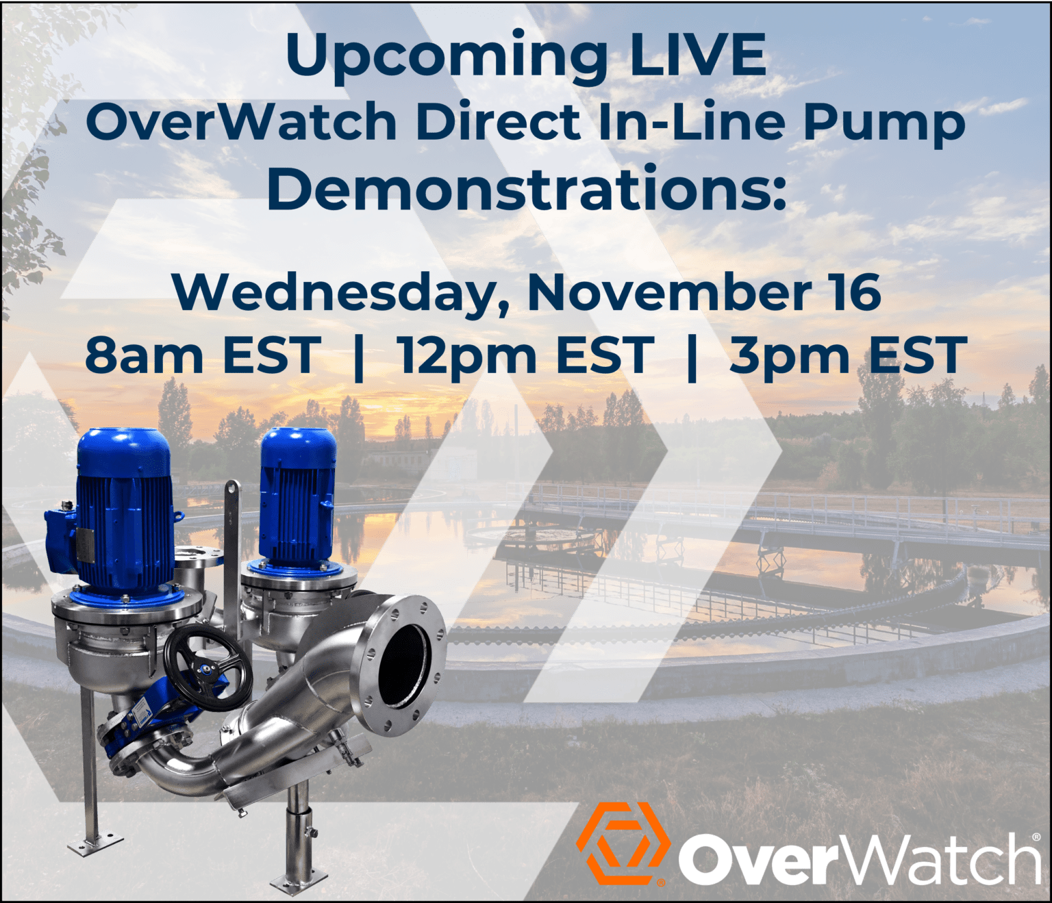 OverWatch Direct In-Line Pump Demos - November